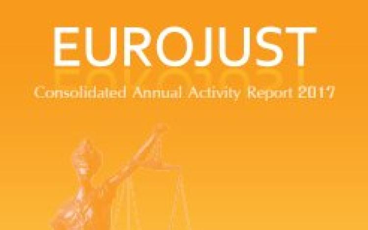 Eurojust Consolidated Annual Activity Report 2017 | Eurojust | European ... Eurojust Consolidated Annual Activity Report 2017 | Eurojust | European ...