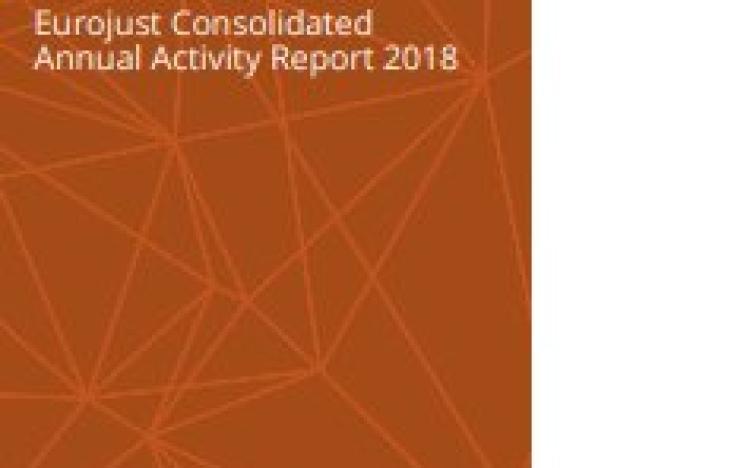 Eurojust Consolidated Annual Activity Report 2018 | Eurojust | European ... Eurojust Consolidated Annual Activity Report 2018 | Eurojust | European ...