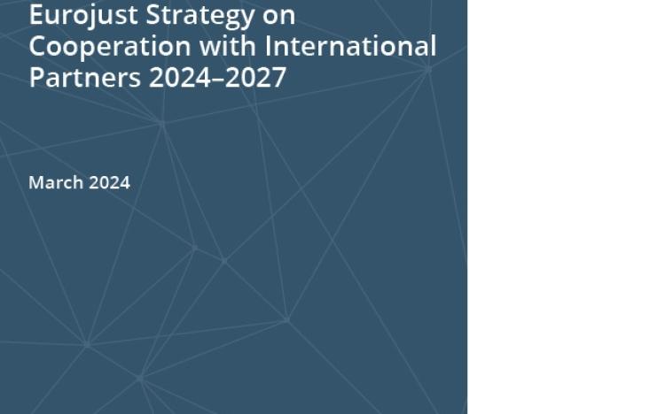 Eurojust Strategy on Cooperation with International Partners 2024–2027 ...