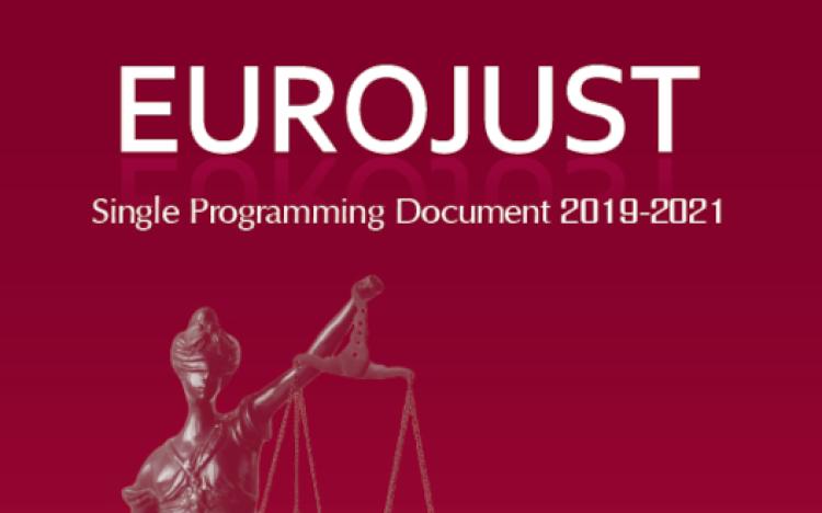 Eurojust Single Programming Document 2019-2021 | Eurojust | European ...