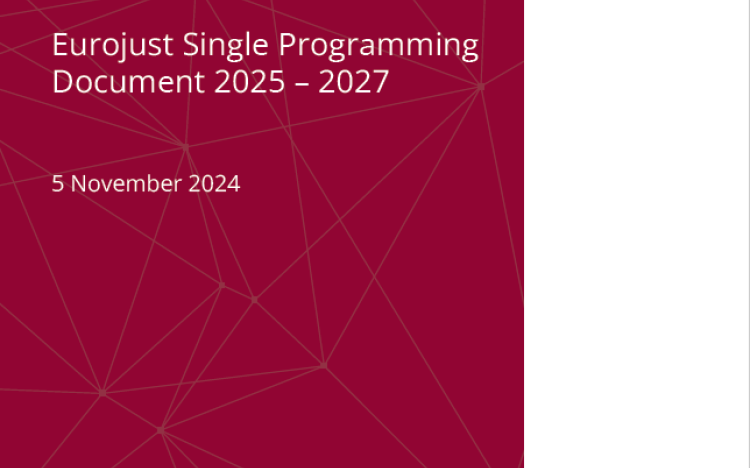 Eurojust Single Programming Document 2025 - 2027 | Eurojust | European Union Agency for Criminal ...