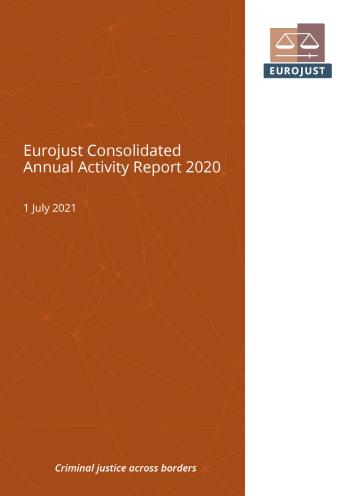 Eurojust Consolidated Annual Activity Report 2020 | Eurojust | European ...