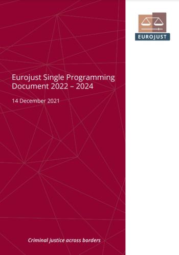 Eurojust Single Programming Document 2022-2024 | Eurojust | European ...