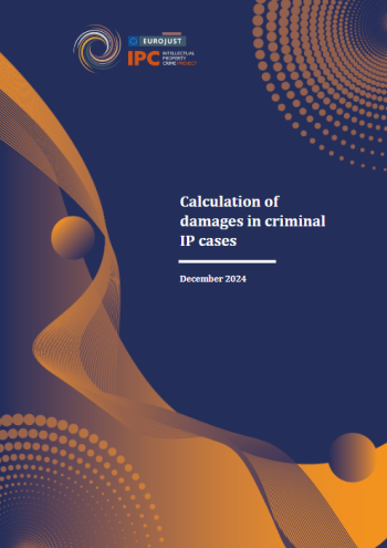 Calculation of damages in criminal IP cases | Eurojust | European Union ...